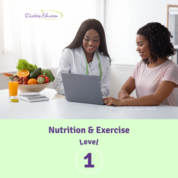 Level 1 | Nutrition & Exercise | 1.5 CEs - Diabetes Education Services